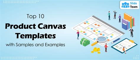 Top 10 Product Canvas Templates With Samples And Examples