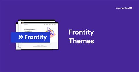 11 Frontity Themes To Start Building Your Headless Wordpress Website
