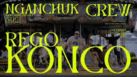 Nganchuk Crew Rego Konco Youtube
