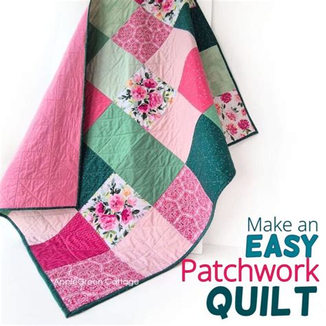 How To Make An Easy Patchwork Quilt Applegreen Cottage