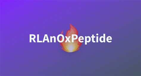 Rlanoxpeptide A Hugging Face Space By Chshan