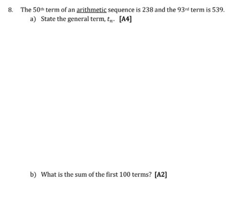 Solved 8 The 50th Term Of An Arithmetic Sequence Is 238 And