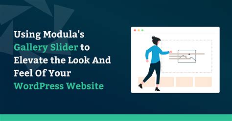 using modula s gallery slider to elevate the look and feel of your