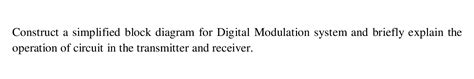 solved construct a simplified block diagram for digital