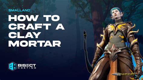 How To Craft Clay Mortar In Smalland