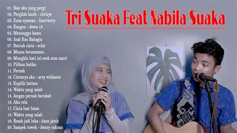 Duet Romatis Tri Suaka Feat Nabila Full Album Terbaru 2021 Kumpulan