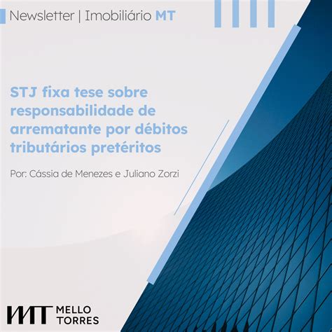 Newsletter MT STJ Fixa Tese Sobre Responsabilidade De Arrematante Por
