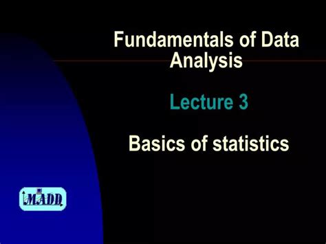 Ppt Fundamentals Of Data Analysis Lecture 3 Basics Of Statistics Powerpoint Presentation Id