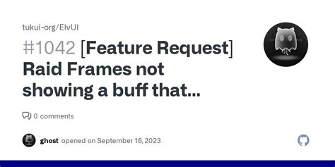 Feature Request Raid Frames Not Showing A Buff That Needs To Be