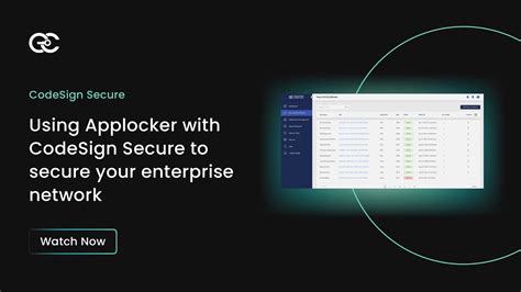 Using Applocker With Codesign Secure To Secure Your Enterprise Network