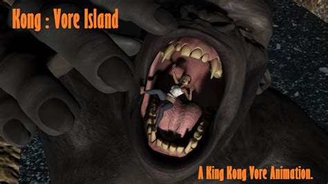 Kong Vore Island A King Kong Vore Animation By Jerem31 On Deviantart