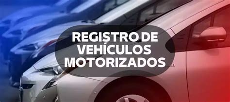 Registro de vehículos motorizados Registro Civil