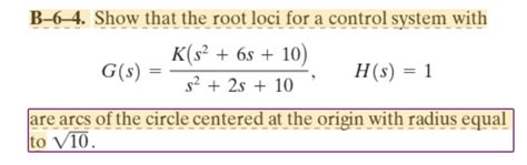 Solved 3 Plot The Root Loci For The Following Systems With