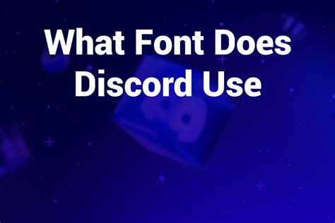 What Font Does Discord Use