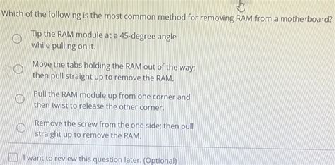 Which Of The Following Is The Most Common Method For Removing Ram From