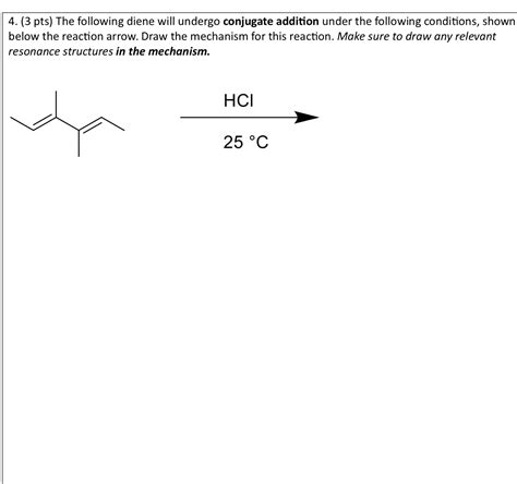 Solved 3 Pts ﻿the Following Diene Will Undergo Conjugate