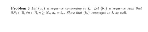 solved problem 3 let {an} a sequence converging to l let