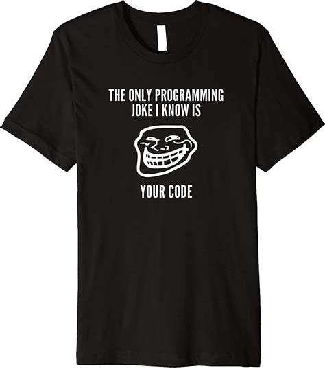 Funny Programming Code Joke Computer Science Meme Programmer Premium T Shirt