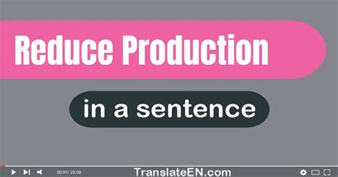 Use Reduce Production In A Sentence