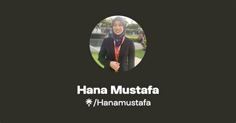 Hana Mustafa Instagram Facebook Tiktok Linktree