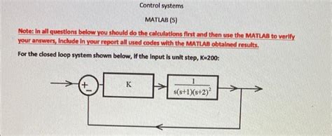 Control Systems MATLAB Note In All Questions Chegg