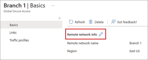 글로벌 보안 액세스를 위해 원격 네트워크를 업데이트하고 삭제하는 방법 Global Secure Access