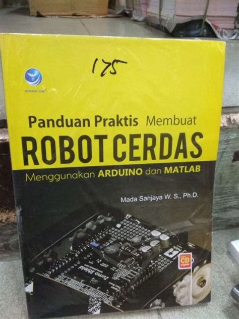 Promo Panduan Praktis Membuat Robot Cerdas Menggunakan Arduino Dan