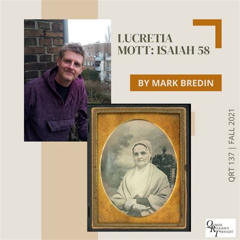 Qrt 137 “lucretia Mott Isaiah 58 ” By Mark Bredin Quaker Religious Thought And Quaker