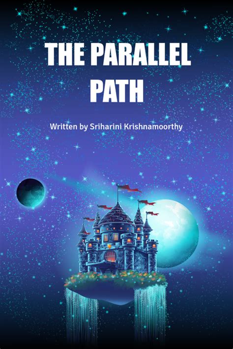 The Parallel Path By Sriharini Krishnamoorthy Isbn 9789394848xxx