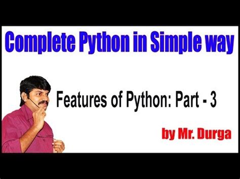 Python Tutorial Features Of Python Part By Durga Sir YouTube