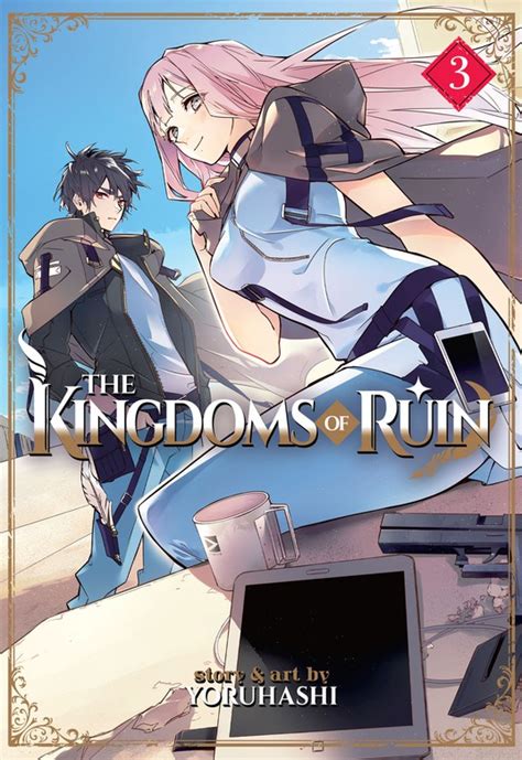The Kingdoms Of Ruin Vol 3 Hametsu No Oukoku Manga BOOKWALKER