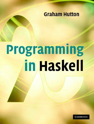 Programming In Haskell Hutton Graham EBook Amazon