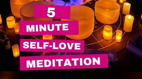 5 Minute Self Love Meditation Youtube