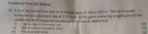Question Five 25 Marks A A Race Car Starts Studyx