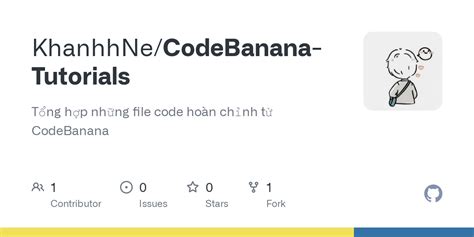 Github Khanhhnecodebanana Tutorials Tổng Hợp Những File Code Hoàn