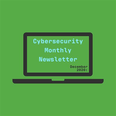 Cybersecurity Monthly Newsletter December 2020 Lifetime Paradigm