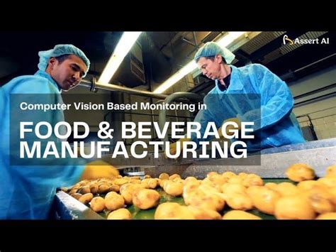 Assert Ai Transforming Fandb Manufacturing With Computer Vision Assert