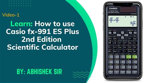 Video-1 | Learn: How to use casio fx-991 ES Plus 2nd edition scientific calculator - YouTube