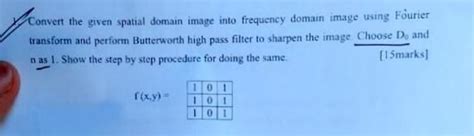 Solved Please Solve The Digital Image Processing Question Chegg
