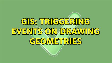 Gis Triggering Events On Drawing Geometries Youtube