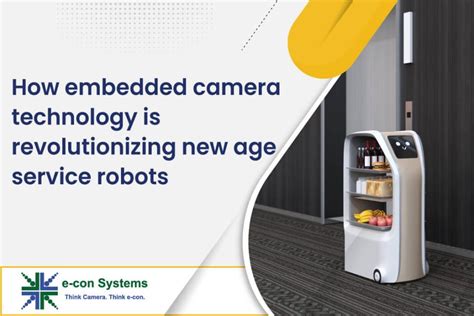 How Embedded Camera Technology Is Revolutionizing New Age Service