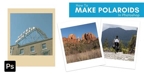 how to make photos look like a polaroid in photoshop 2 ways