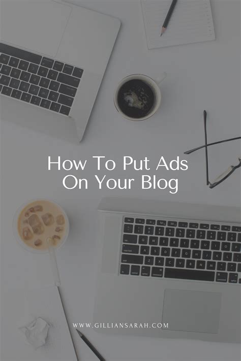 How To Put Ads On Your Blog Gillian Sarah