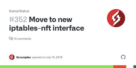 Move To New Iptables Nft Interface · Issue 352 · Fireholfirehol · Github