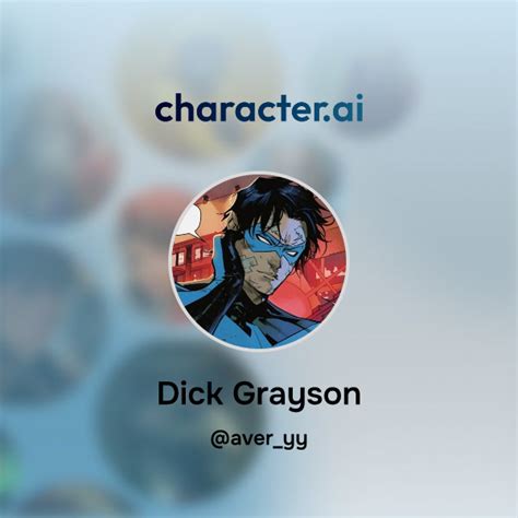 Chat With Dick Grayson Character Ai Ai Chat Reimagined Your Words Your World