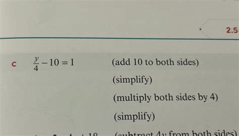 25 C Y4 10 1 Add 10 To Both Sides Simplify StudyX