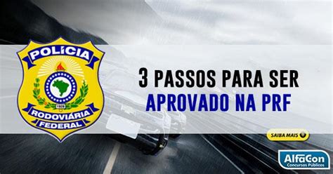 Passos Para Ser Aprovado Na PRF Blog Do AlfaCon