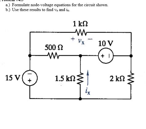 Solved A Formulate Node Voltage Equations For The Circuit