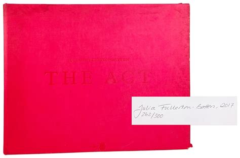 The Act Limited Edition Signed By Fullerton Batten Sex Work Julia Fullerton Batten Alessia