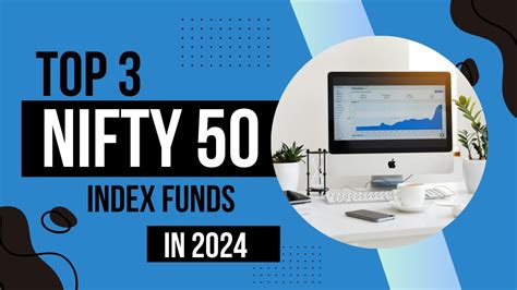 Best Nifty 50 Index Fund Top 3 Index Fund For SIP In 2024 Top Nifty